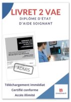 Exemples de Livret 2 VAE Aide-Soignante à Télécharger : Des Modèles Conformes au Référentiel ...